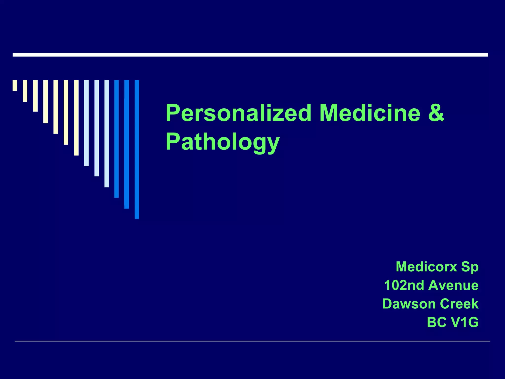 Medicorx | Personalized Medicine & Pathology | PPTX