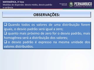 Medidas de dispersão desviomédio, desvio-padrão e variância.pptx