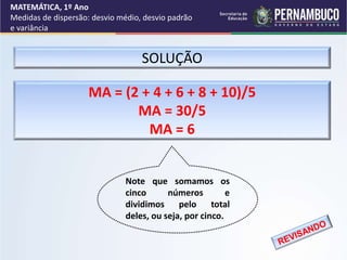 Medidas de dispersão desviomédio, desvio-padrão e variância.pptx
