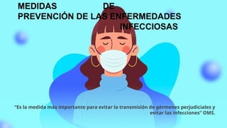 Medidas de prevencion de las enfermedades infecciosas e inmunizaciones.pptx
