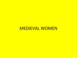 Medieval women | PPT