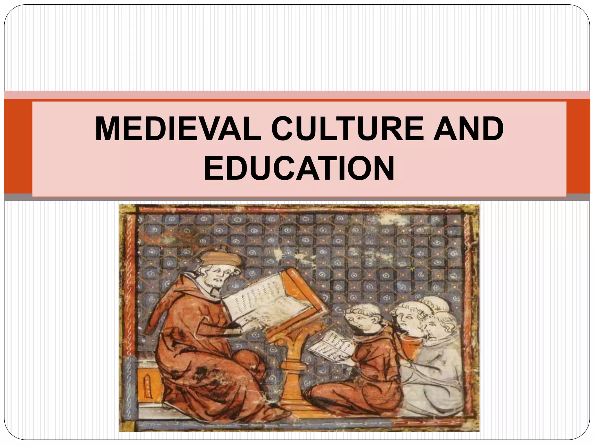 Medieval culture and education | PPTX