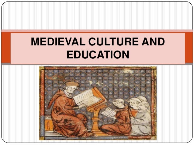 Medieval culture and education
