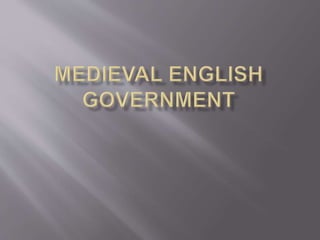Medieval English Government | PPT