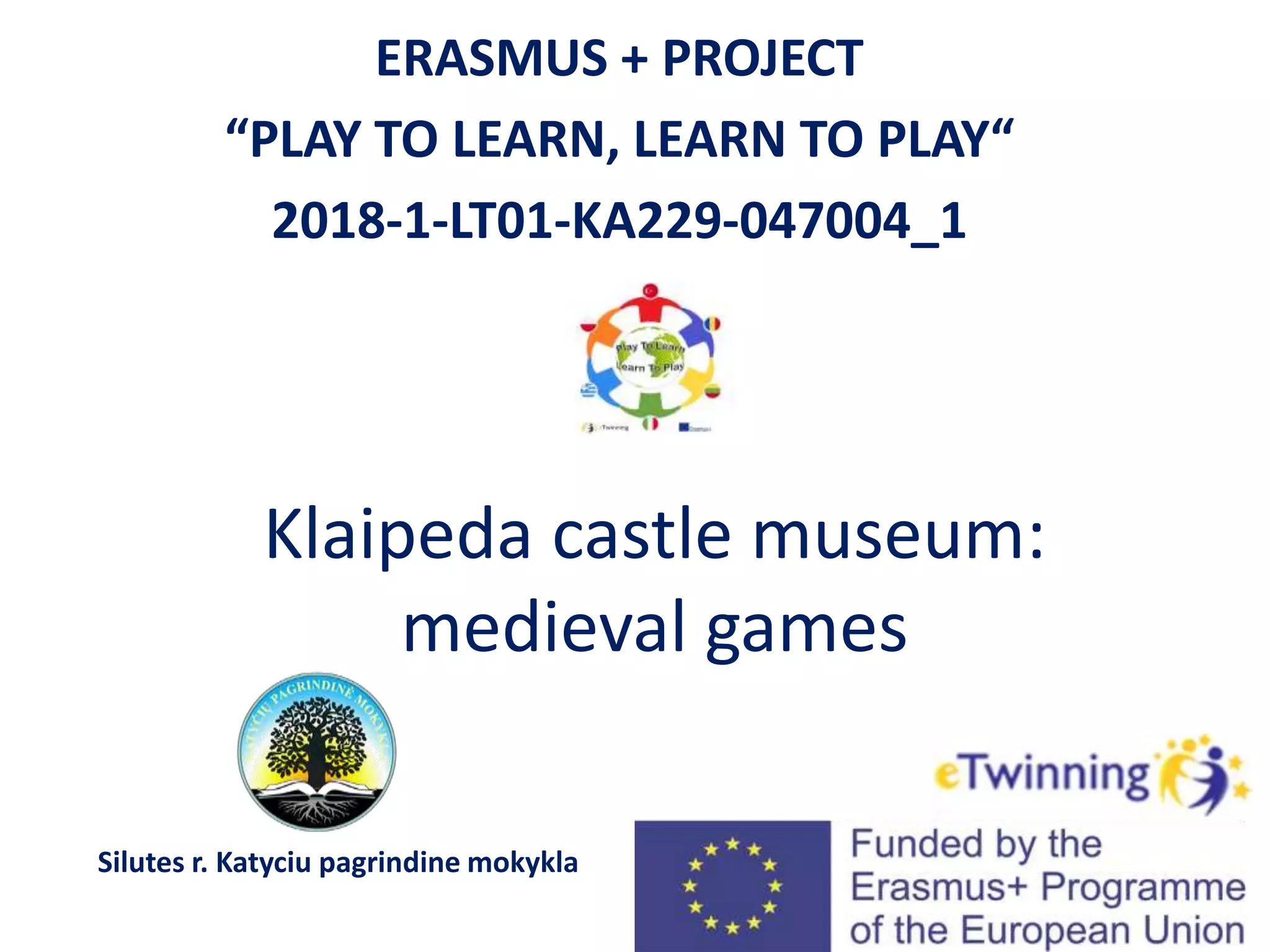 Medieval games in Klaipeda castle museum | PPTX
