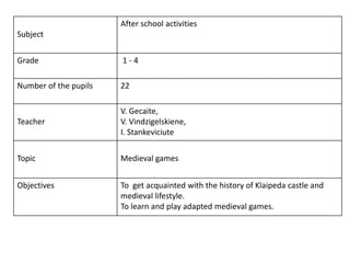 Medieval games in Klaipeda castle museum | PPTX