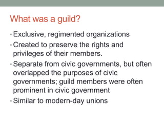 Medieval guilds by richey and bonar 7th | PPTX