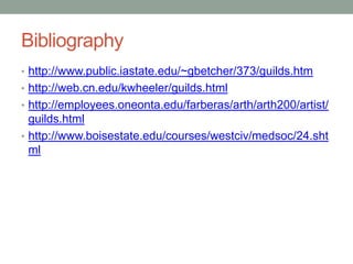 Medieval guilds by richey and bonar 7th | PPTX