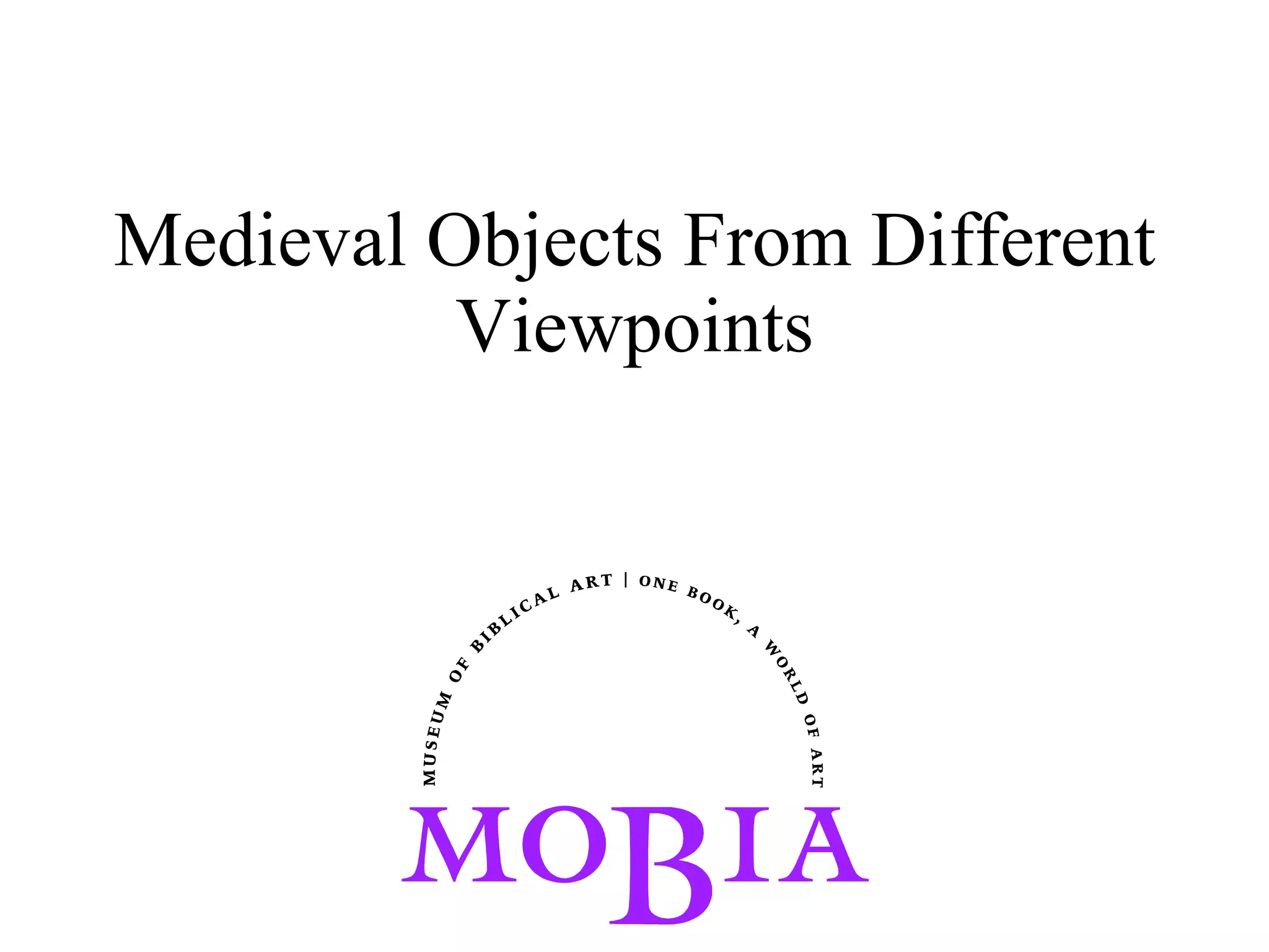 Medieval Objects From Different Viewpoints | PPT