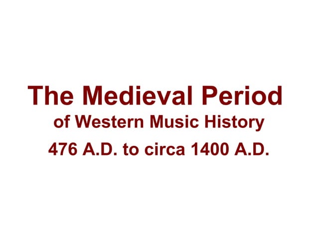 Music of the Medieval Period | PPT