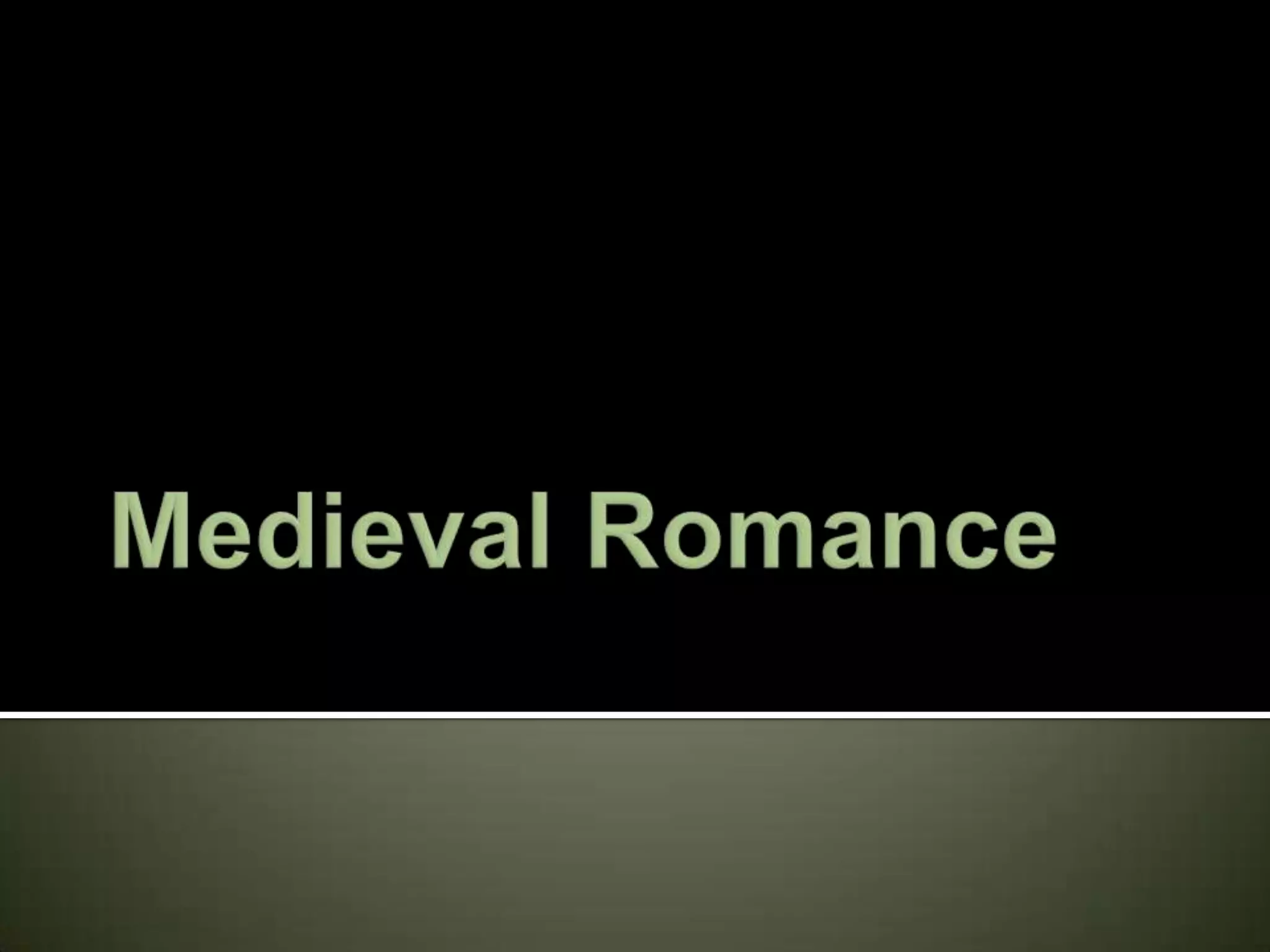 Medieval Romance/King Arthur | PPTX