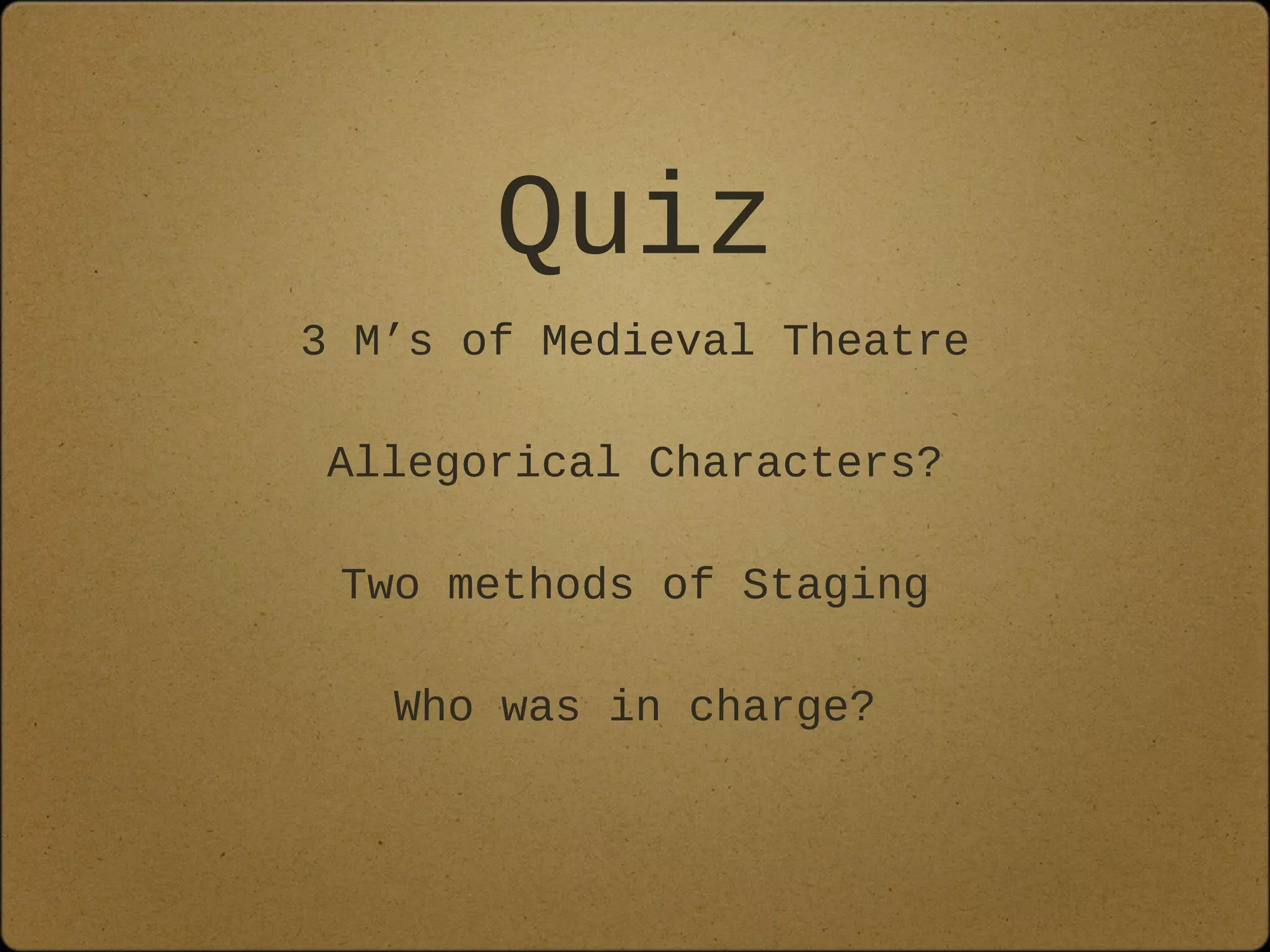 Medieval Theatre - Theatre I | PPT | Christianity | Religion & Spirituality