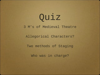 Medieval Theatre - Theatre I | PPT