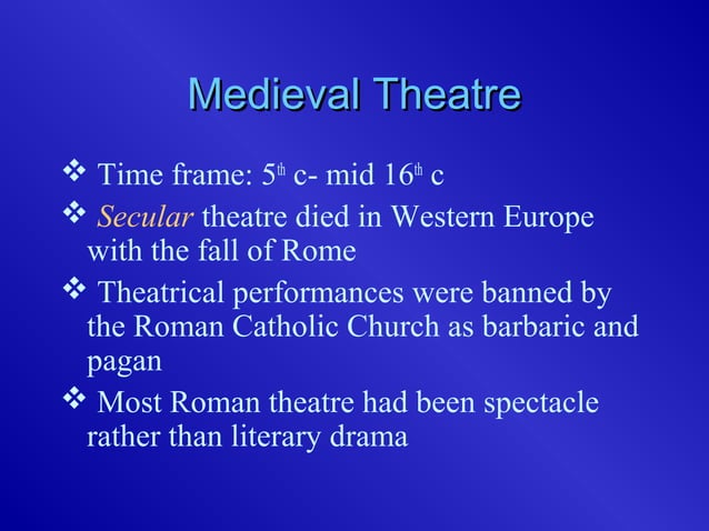 Medieval theatre | PPT | Theater | Fine Art