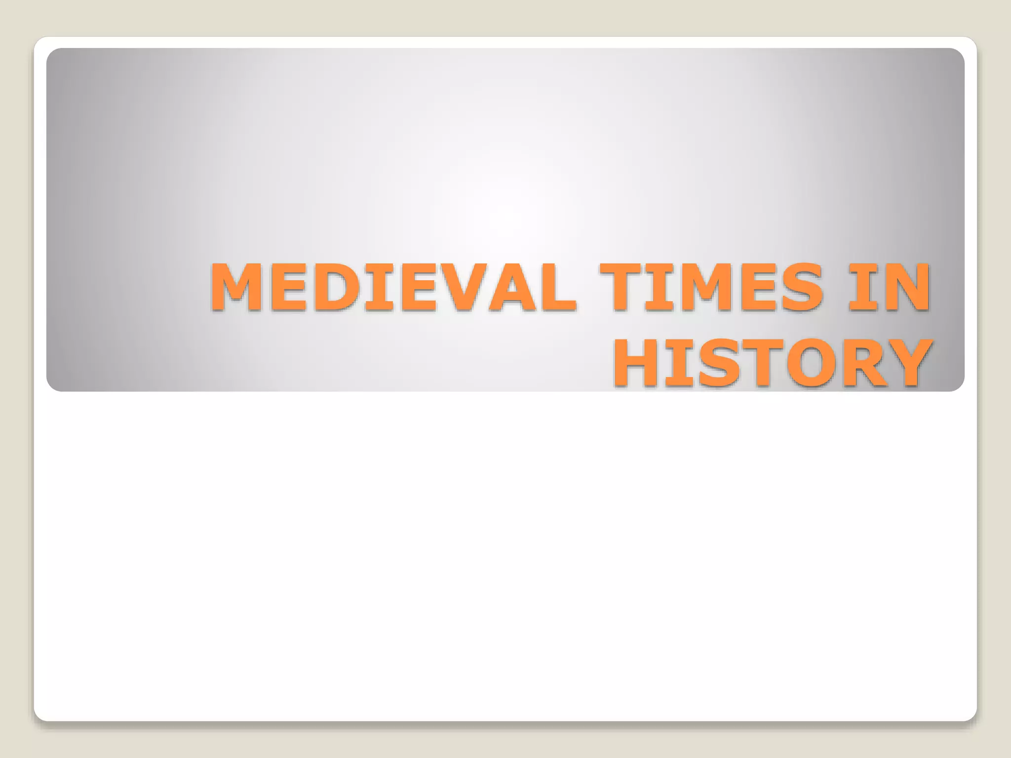 Medieval times in history | PPT