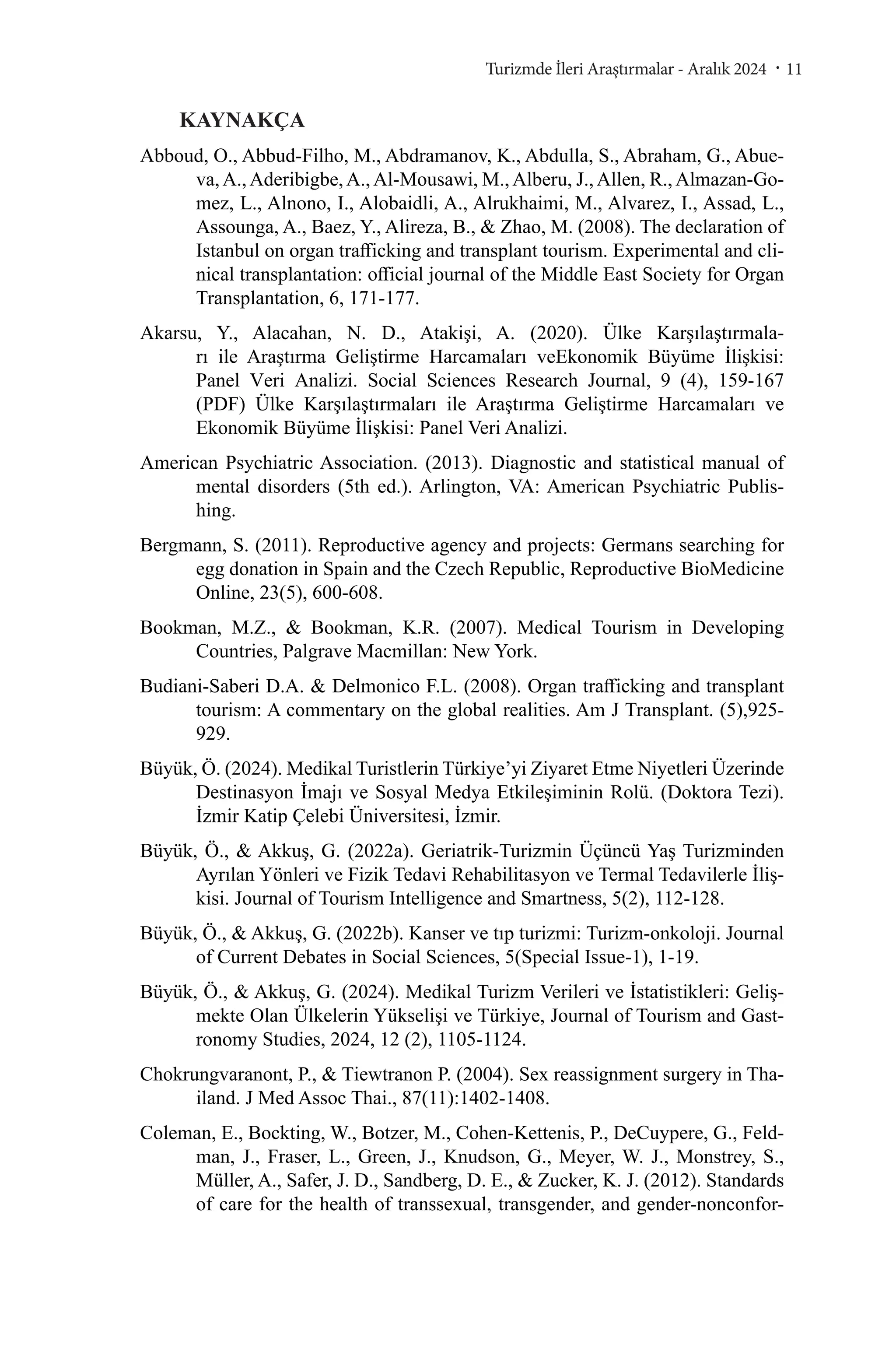 MEDİKAL TURİZMİN ÇOK BOYUTLU YAPISI VE TEDAVİ AMAÇLI SEYAHATLER-YAZ ...