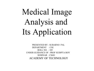 Medical Image Analysis and Its Application | PPT