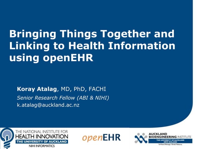 Bringing Things Together and Linking to Health Information using openEHR | PPT