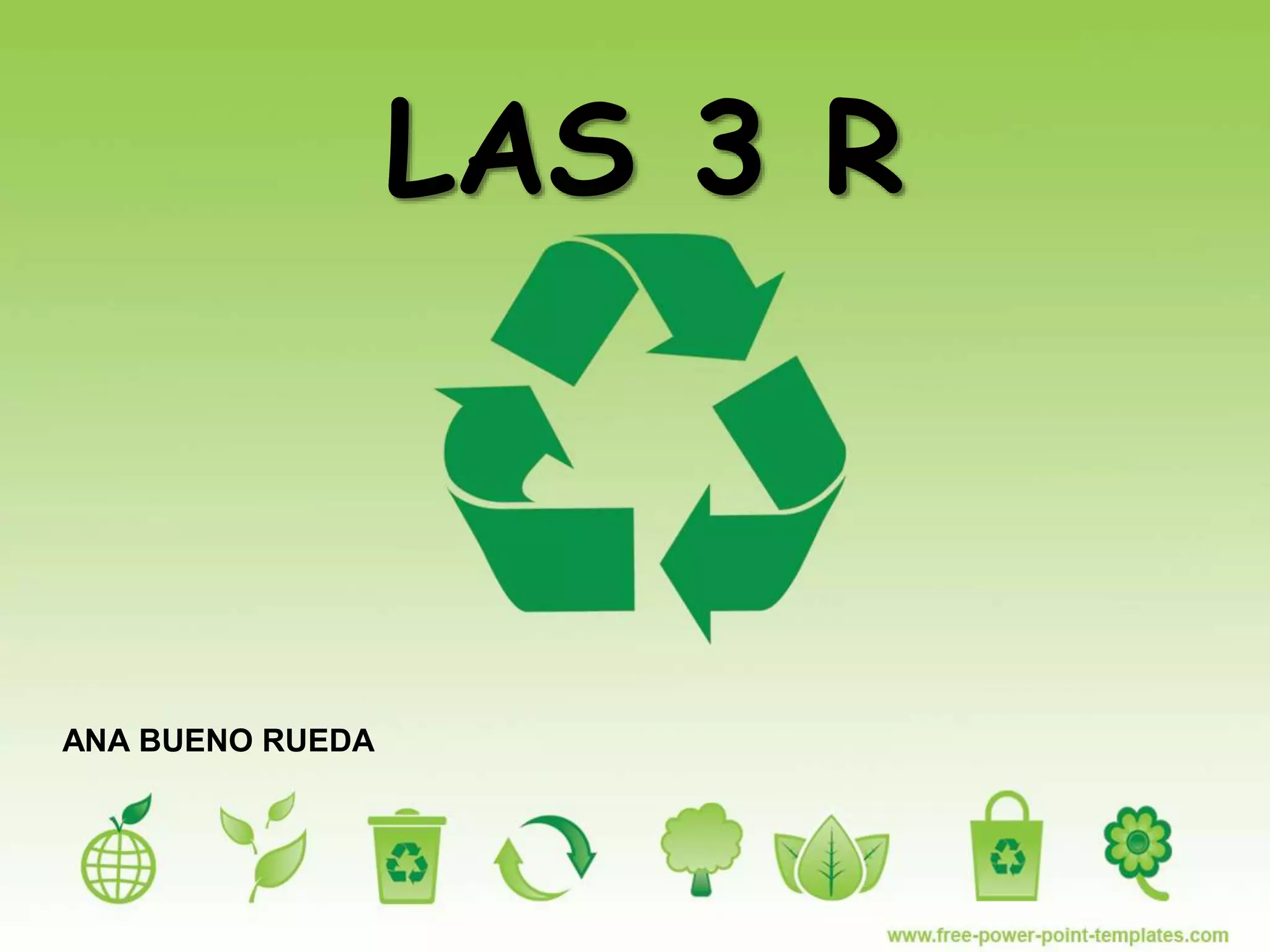 Las tres erres | PPT