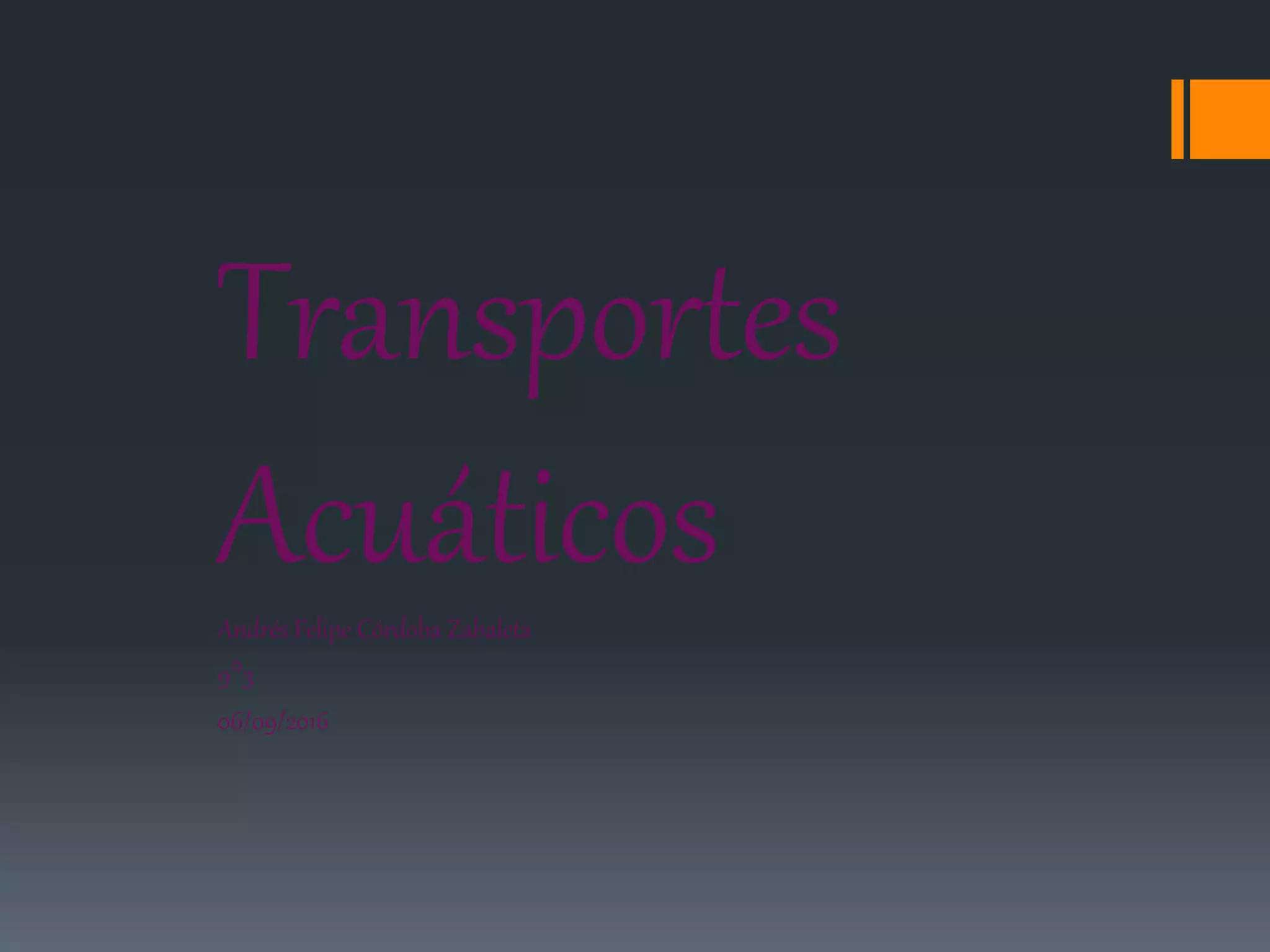 Medios De Transporte Acuaticos | PPTX