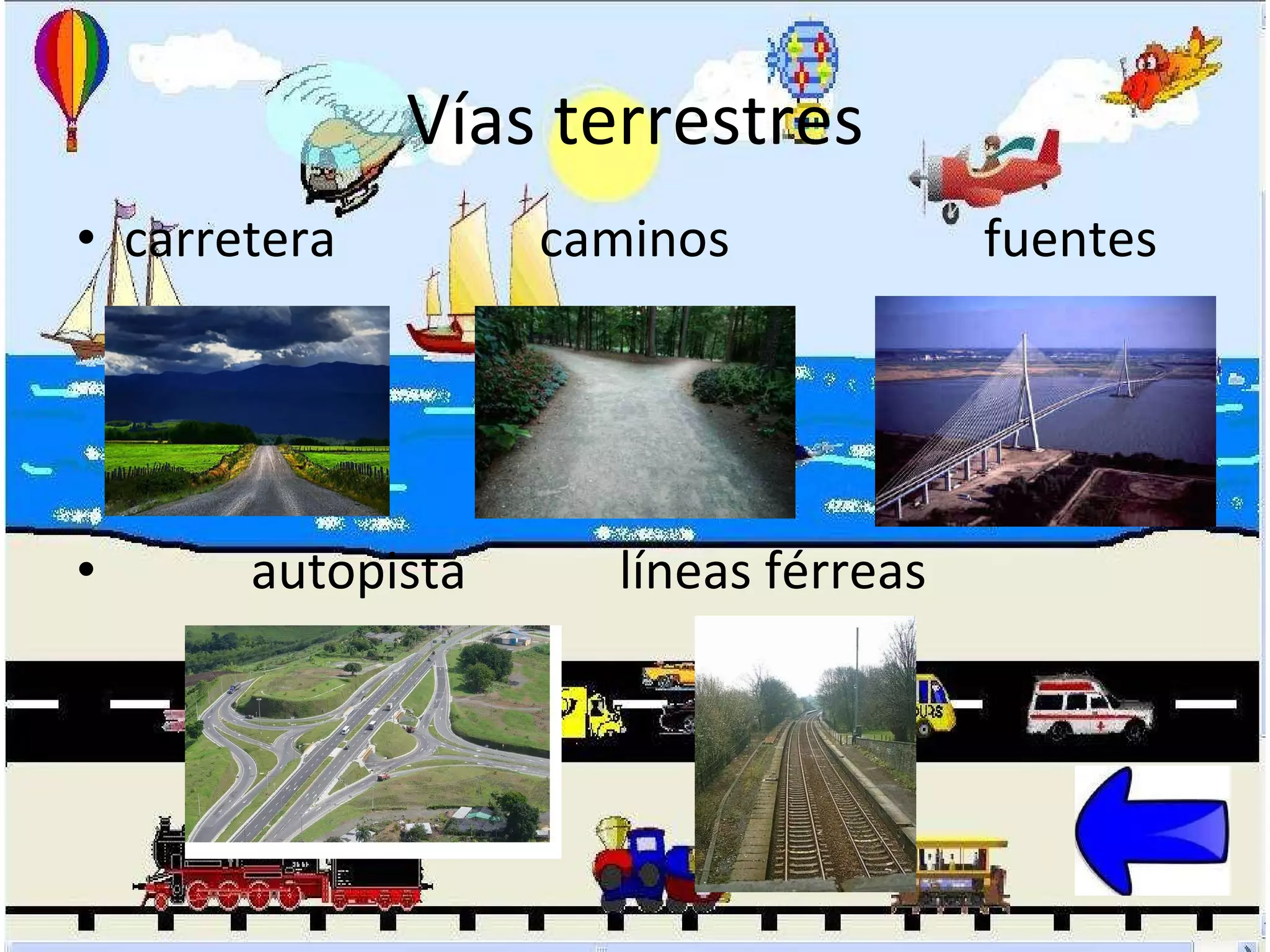 Medios de transporte y vías de comunicacion