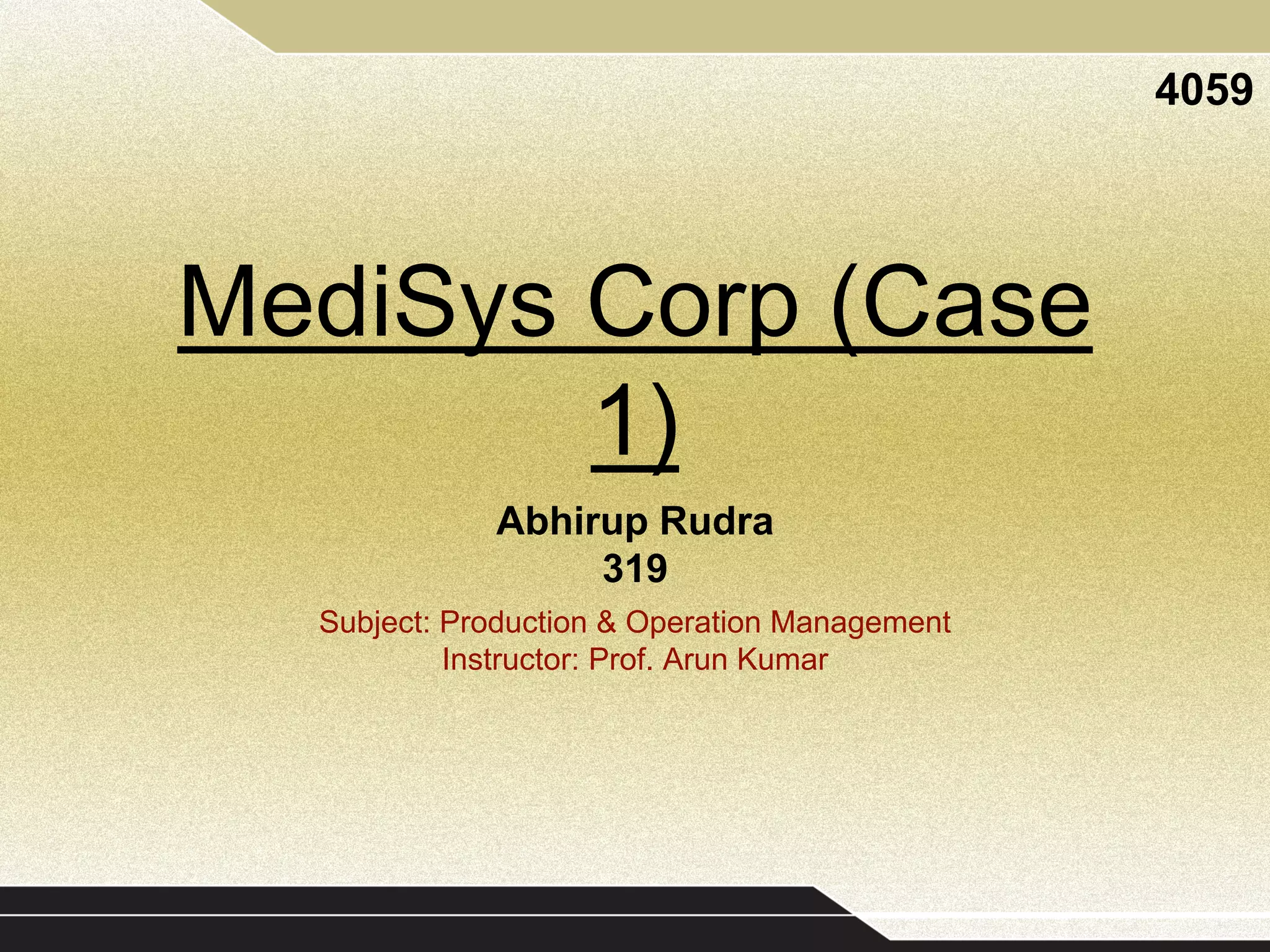 Medisys Corp - Case Presentation | PPTX