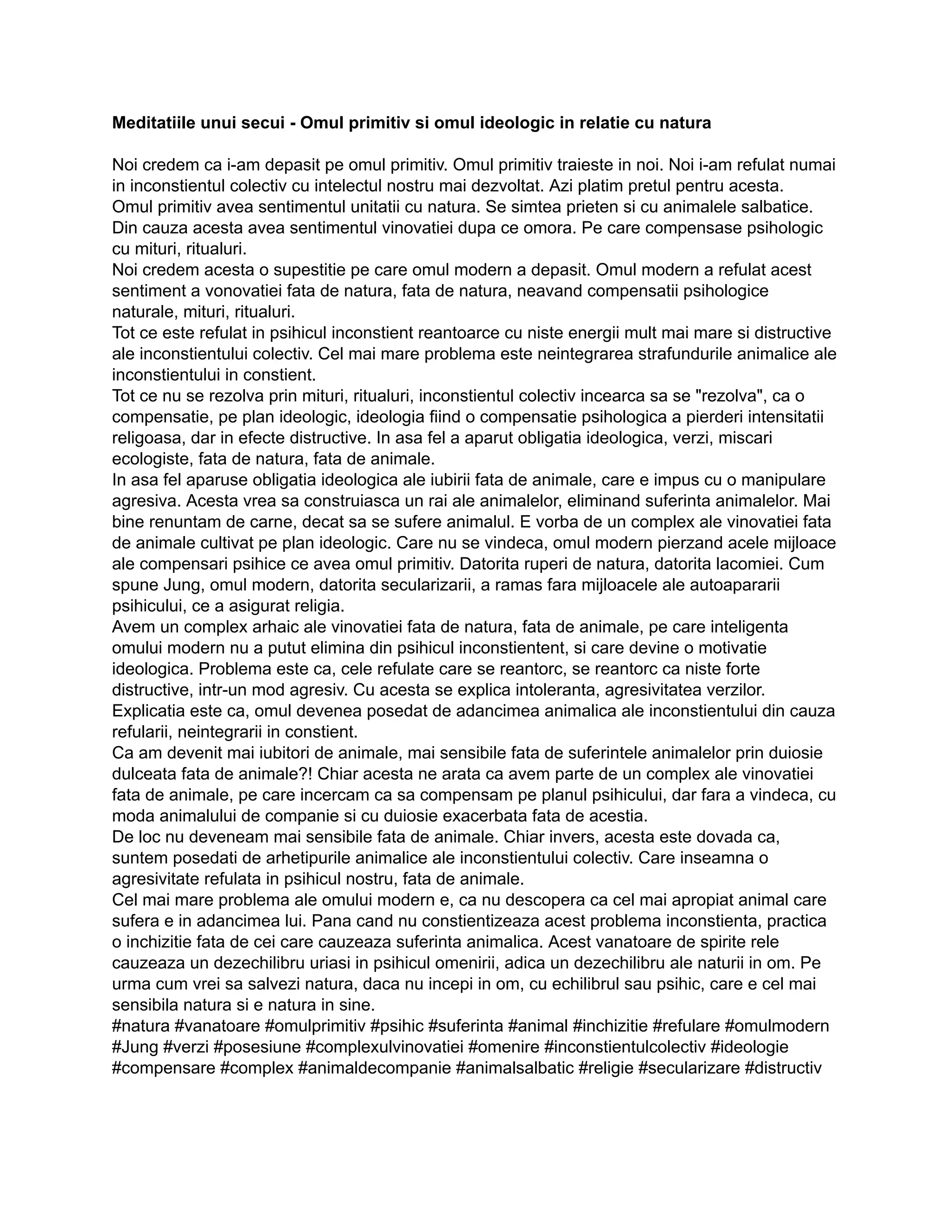 Meditatiile unui secui - Omul primitiv si omul ideologic in relatie cu ...