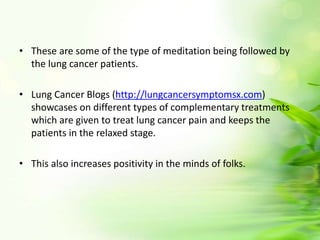 Meditation techniques for lung cancer patient | PPTX
