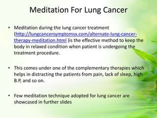 Meditation techniques for lung cancer patient | PPTX