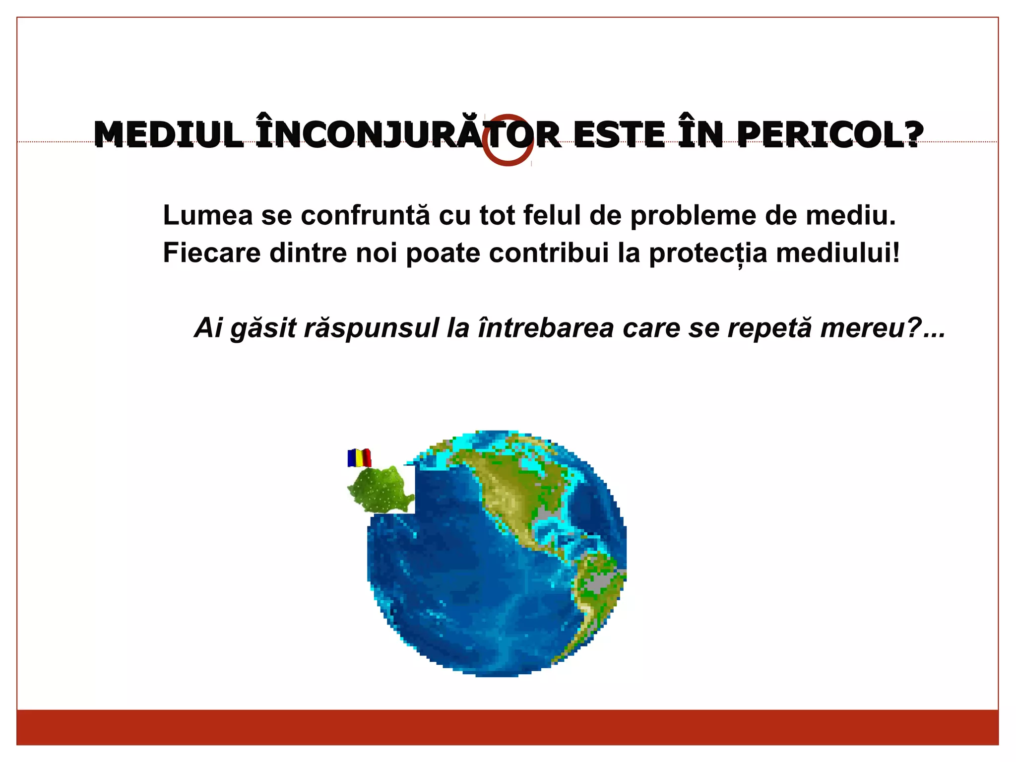 Mediul inconjurator | PPS