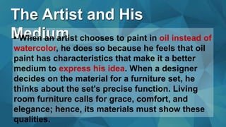 MEDIUM OF THE ART AND THE ARTIST MODULE.ppt