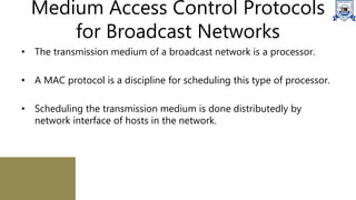 Medium Access Control Protocols for Broadcast Networks.pptx