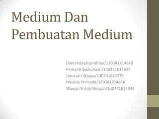 Medium dan pembuatan medium | PPT