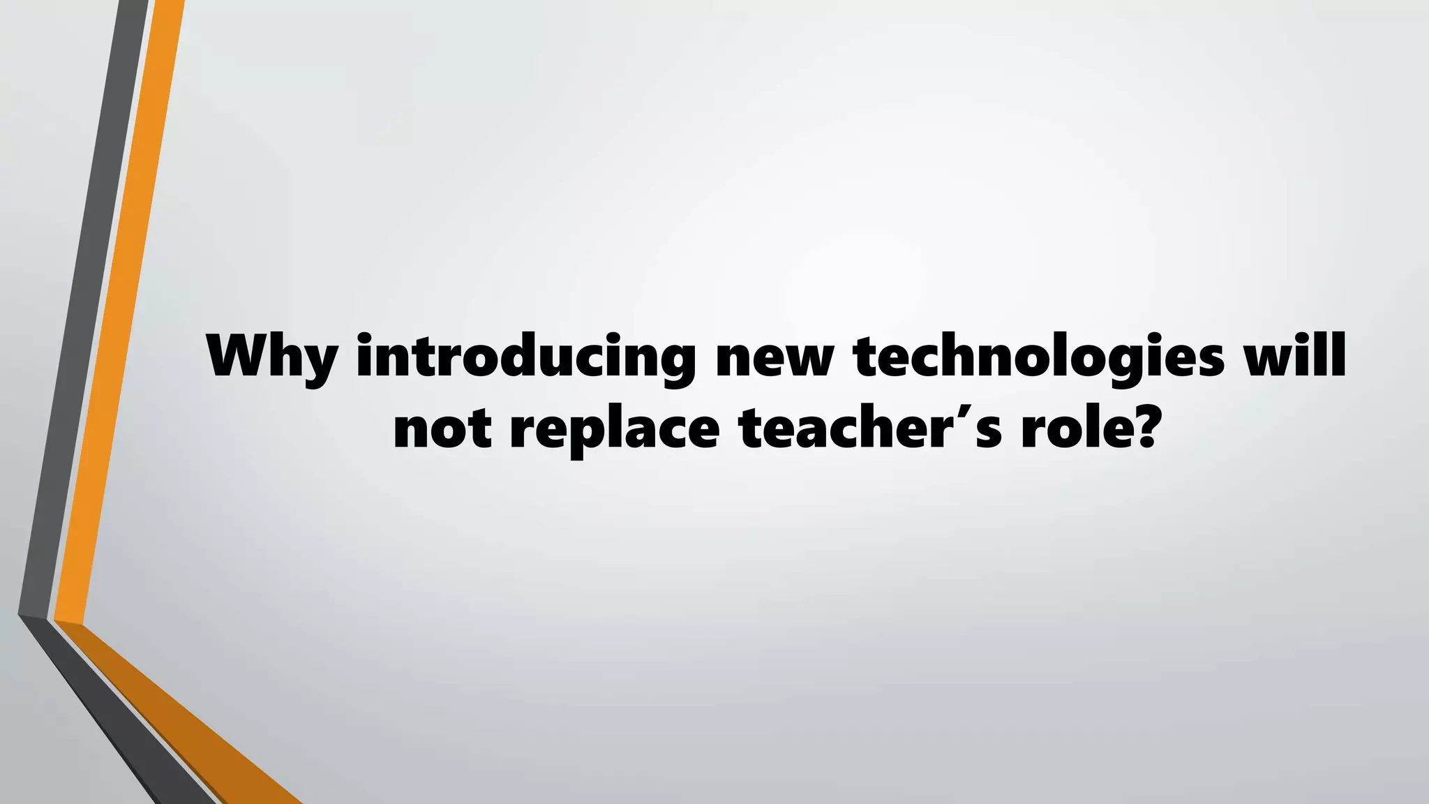 Will Technology Replace Teacher? | PPTX