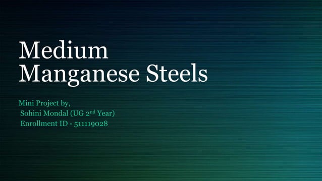 Medium manganese steels | PPTX | Chemistry | Science