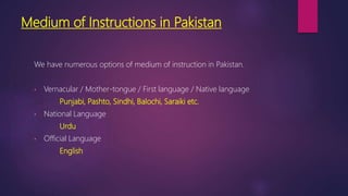 Medium of Instruction In Pakistan | PPTX