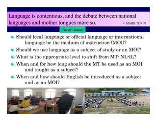 Medium of instruction: an unceasing debate | PPT
