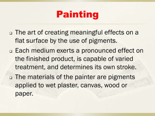 Medium of the visual arts | PPTX