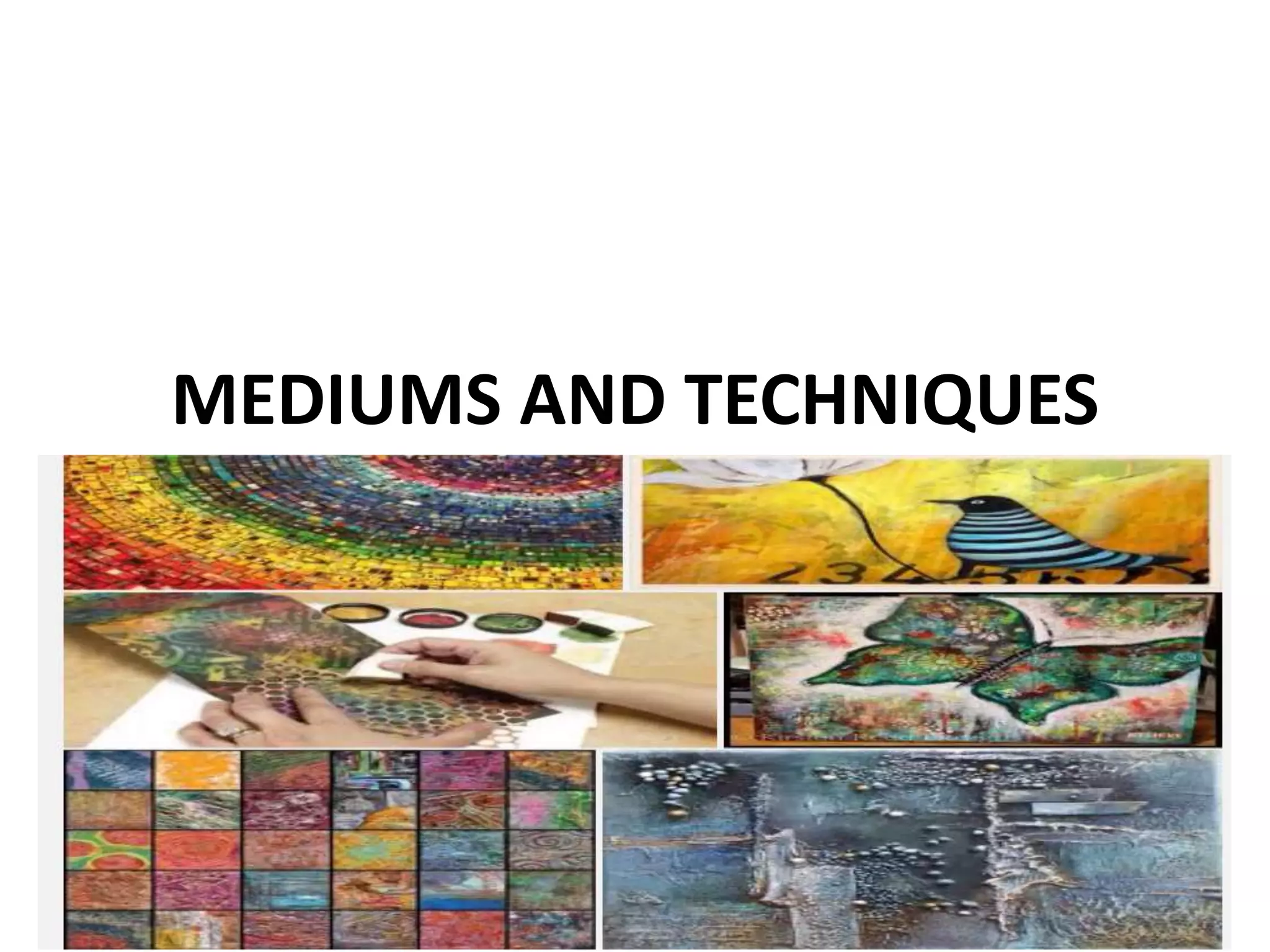 Mediums and techniques | PPTX