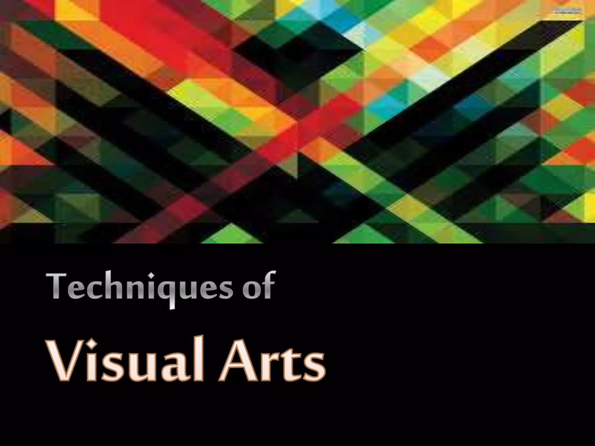 Mediums and techniques of visual arts | PPTX