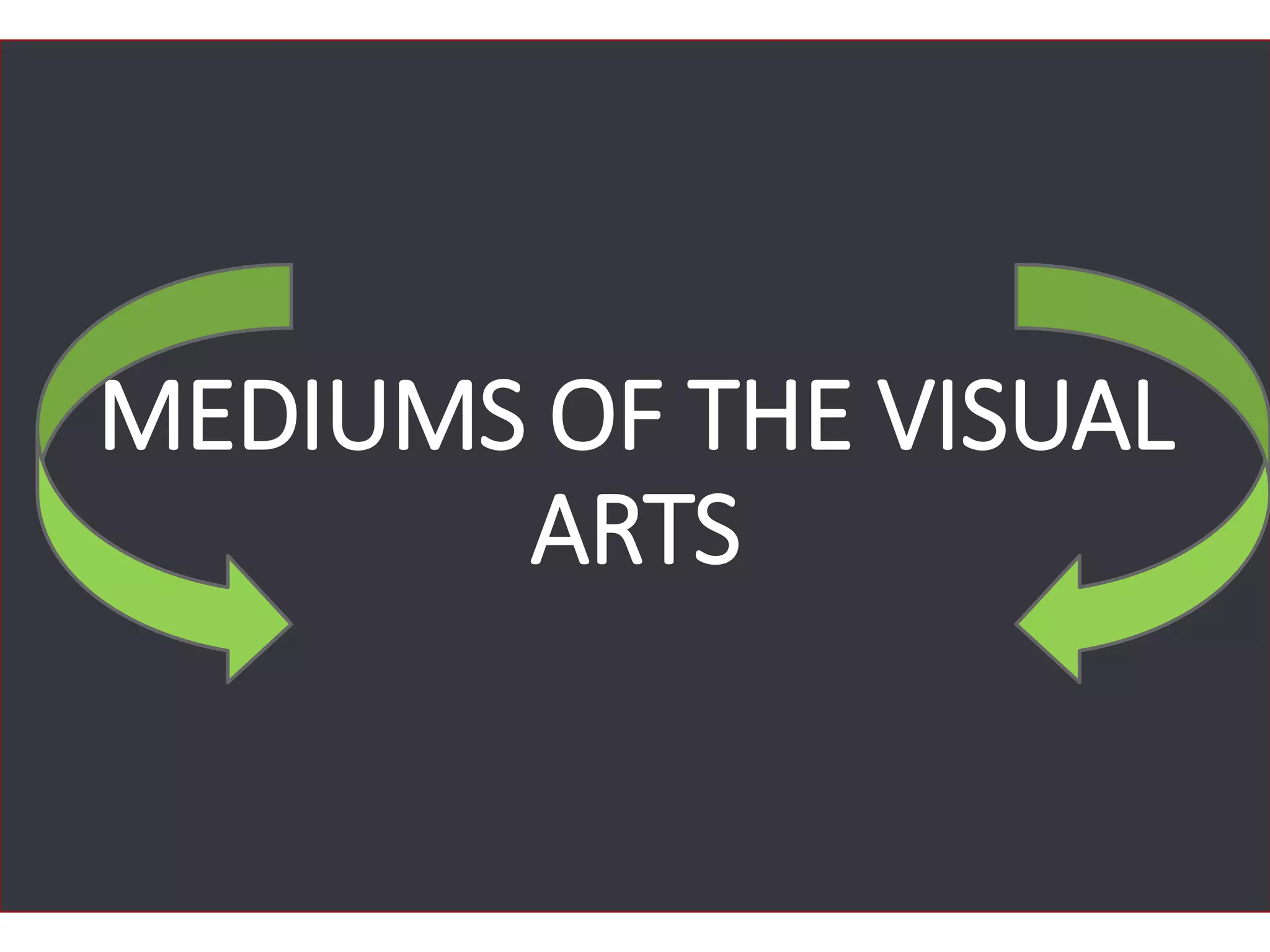 Mediums of the visual arts (3) | PPT