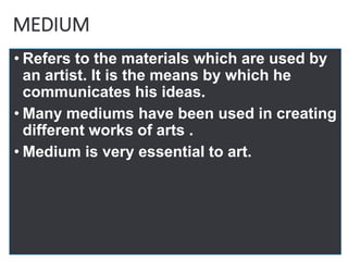 Mediums of the visual arts (3) | PPTX