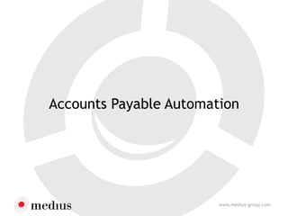 MediusFlow Webinar: Building a business case for AP invoice automation ...