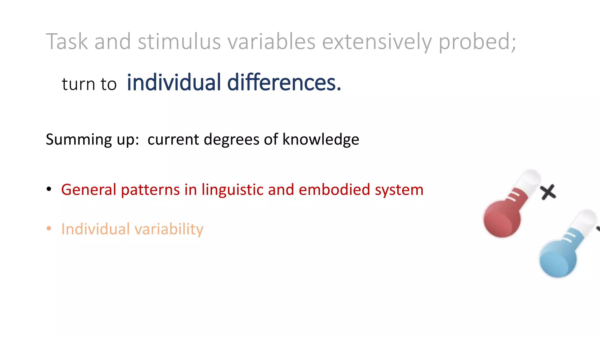 Linguistic and embodied systems in conceptual processing: Role of individual differences | PPT