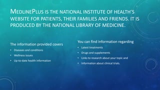 MedlinePlus: a tutorial | PPT