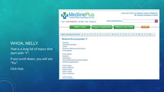 MedlinePlus: a tutorial | PPT
