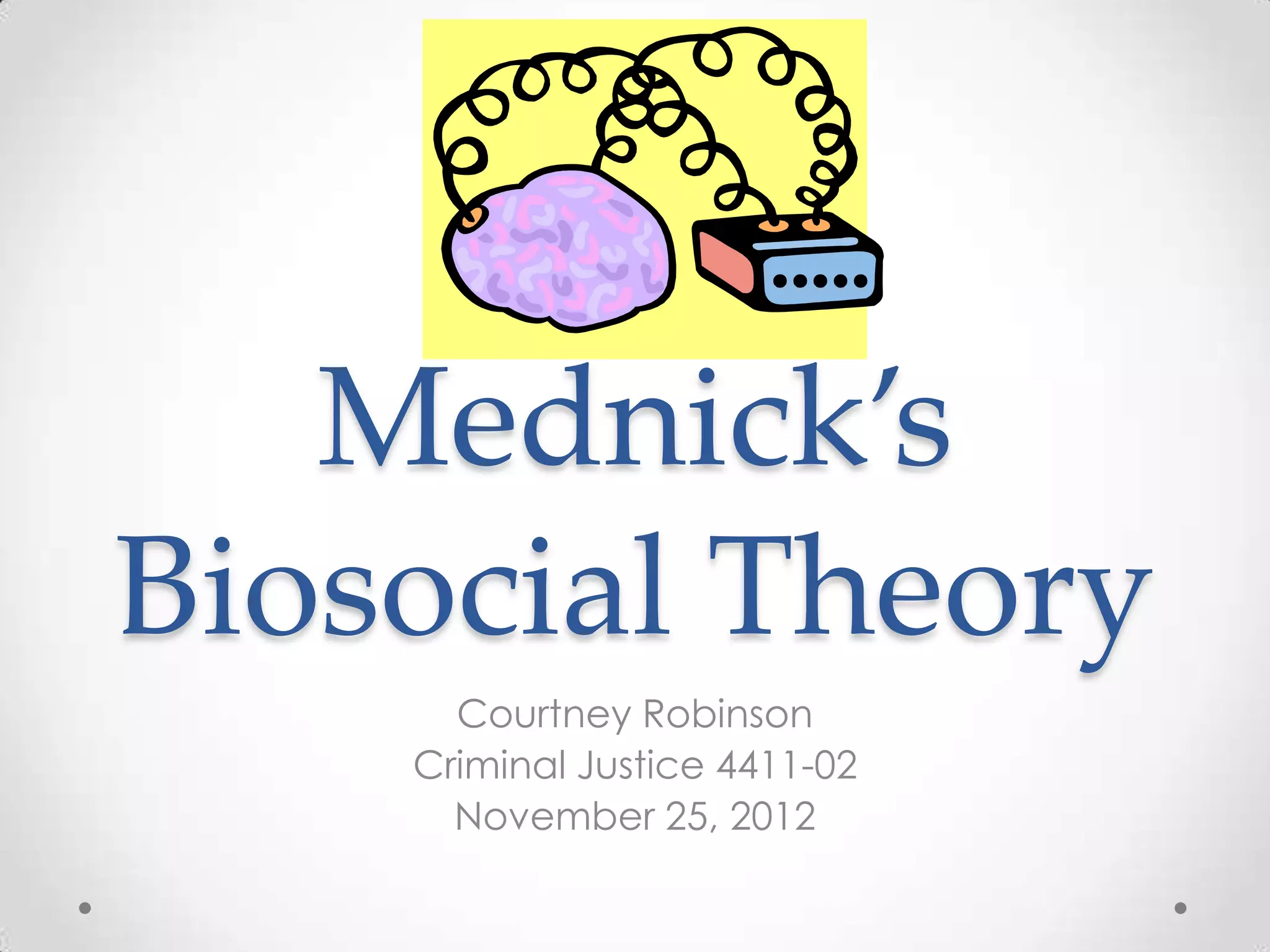 Mednick’s biosocial theory | PPT