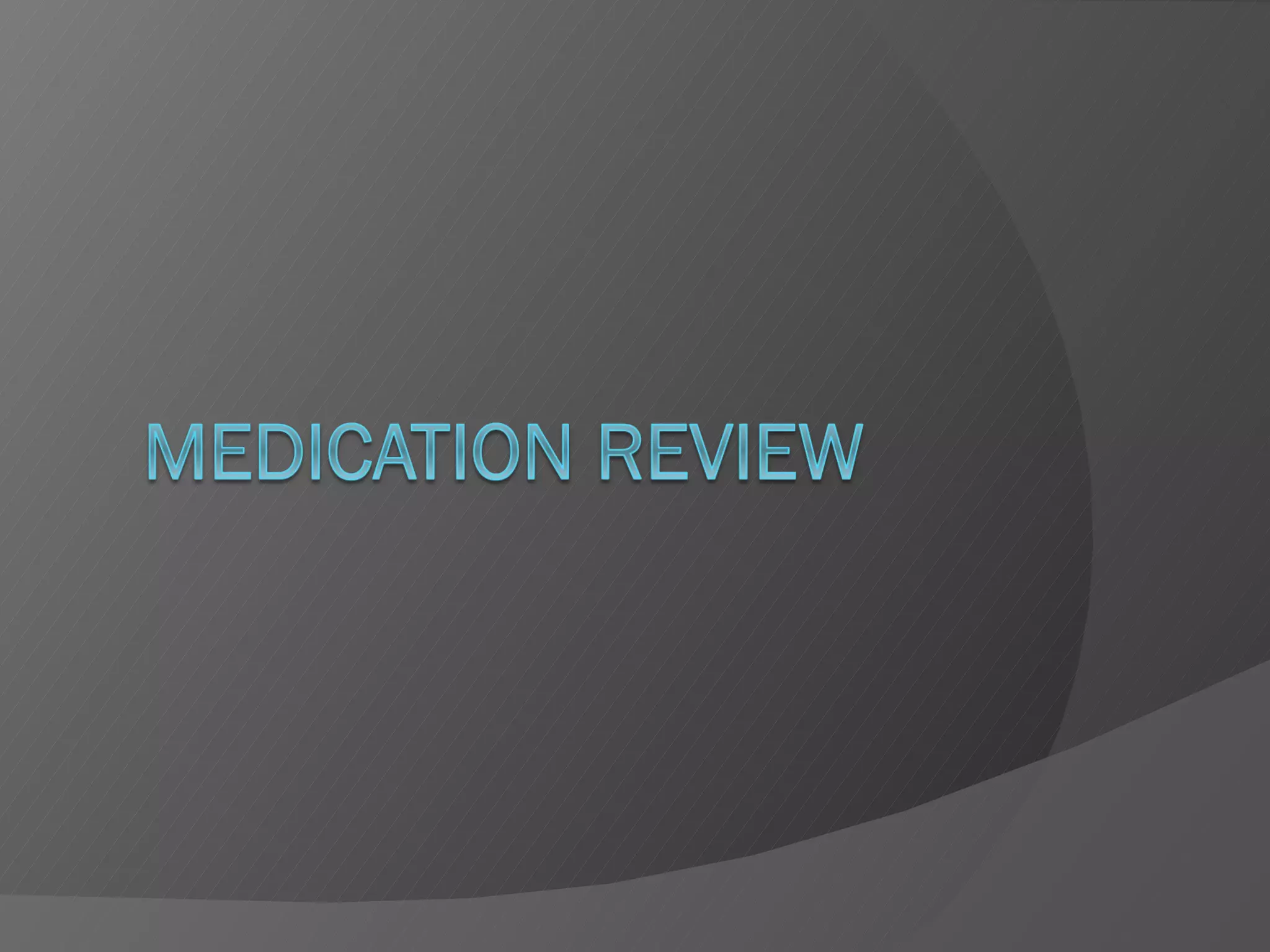 Medication Review Presentation | PPT