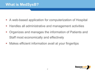 MedSysB - HOSPITAL MANAGEMENT SOFTWARE | PPTX