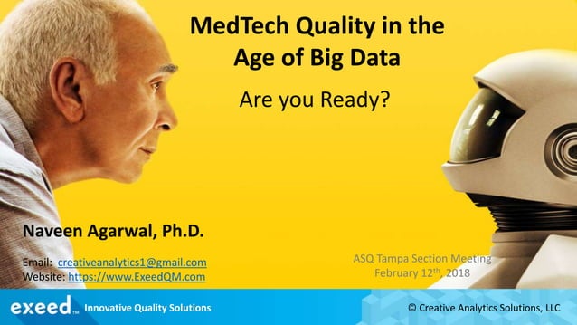 MedTech Quality in the Age of Big Data - Are you ready? | PPSX